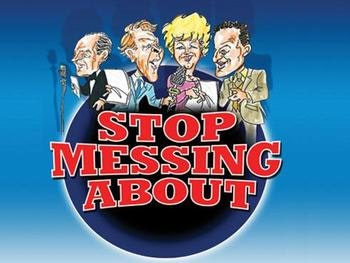 Stop Messing About tour dates & tickets 2025 | Ents24