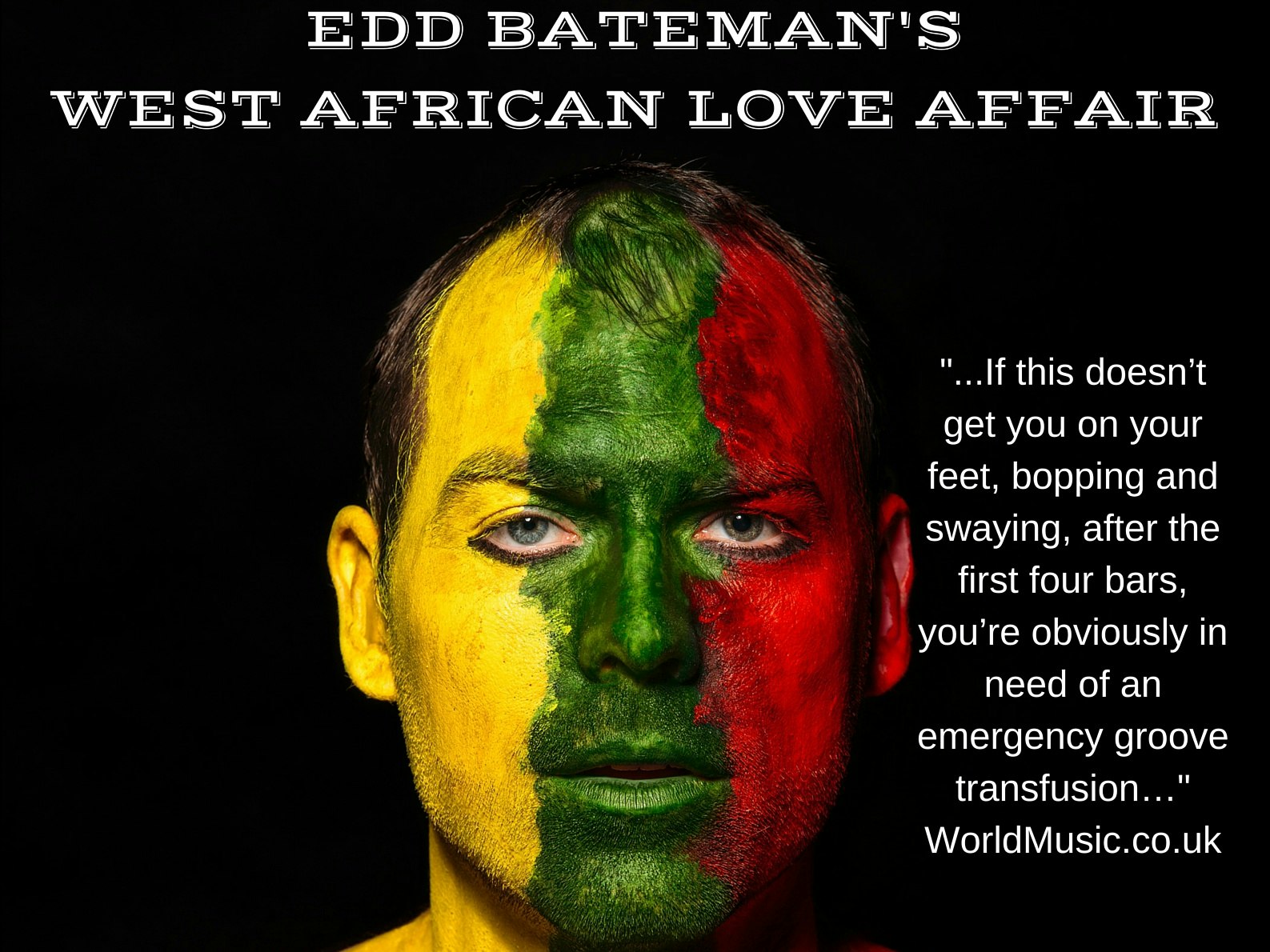 Edd Bateman’s West African Love Affair tour dates & tickets 2024 | Ents24