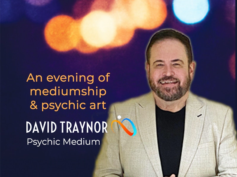 David Traynor, Psychic & Spirit Medium tour dates & tickets 2024 | Ents24