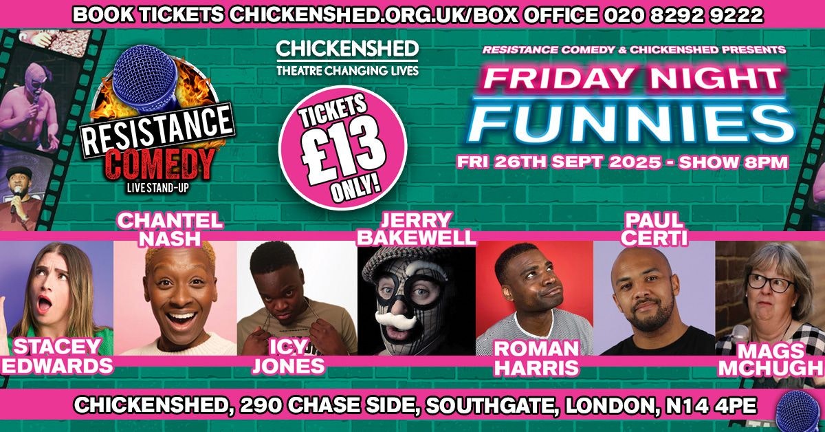 Friday Night Funnies (Live Comedy) London Tickets at Chickenshed Theatre on 26th September 2025 ...